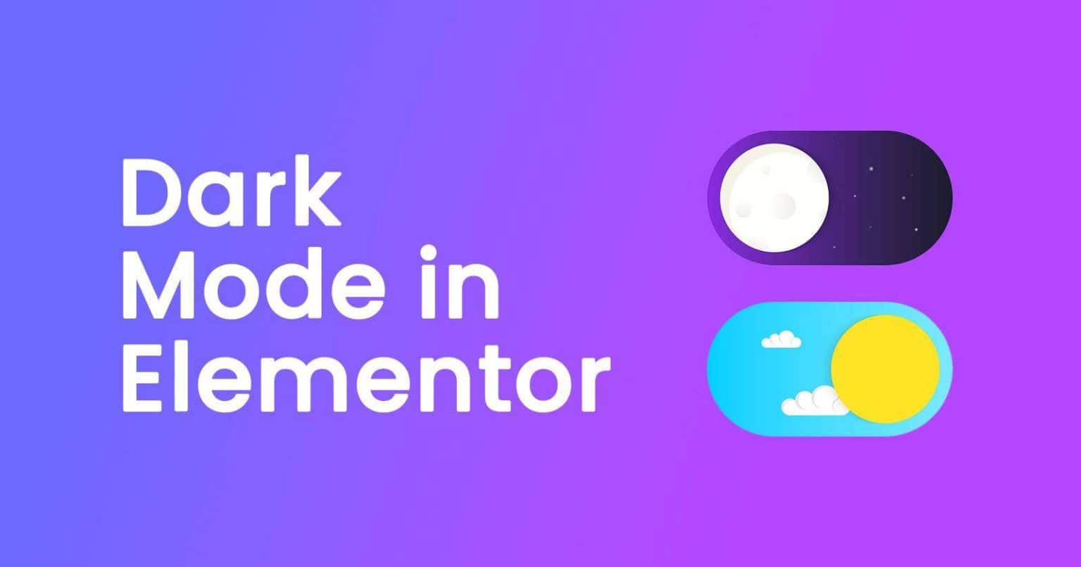 How to Add Dark Mode to Elementor in 2025 [Easy Way]