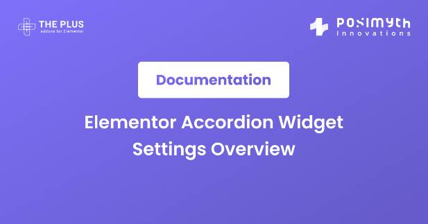 Elementor Accordion Widget Settings Overview | The Plus Addons for ...
