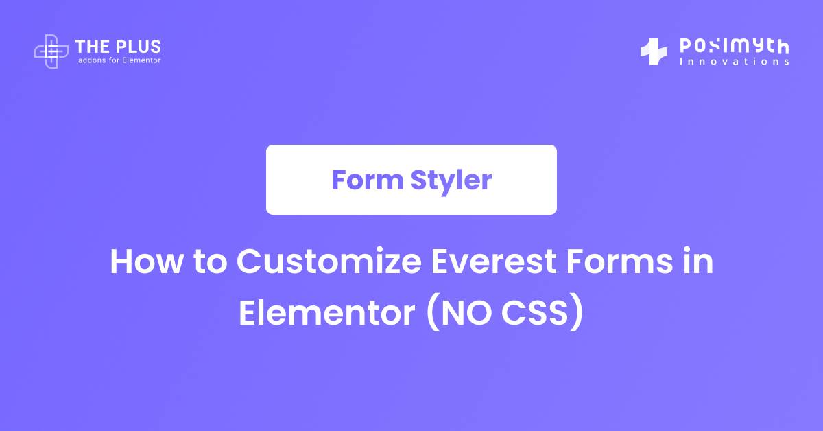 How To Customize Everest Forms In Elementor No Css 7479