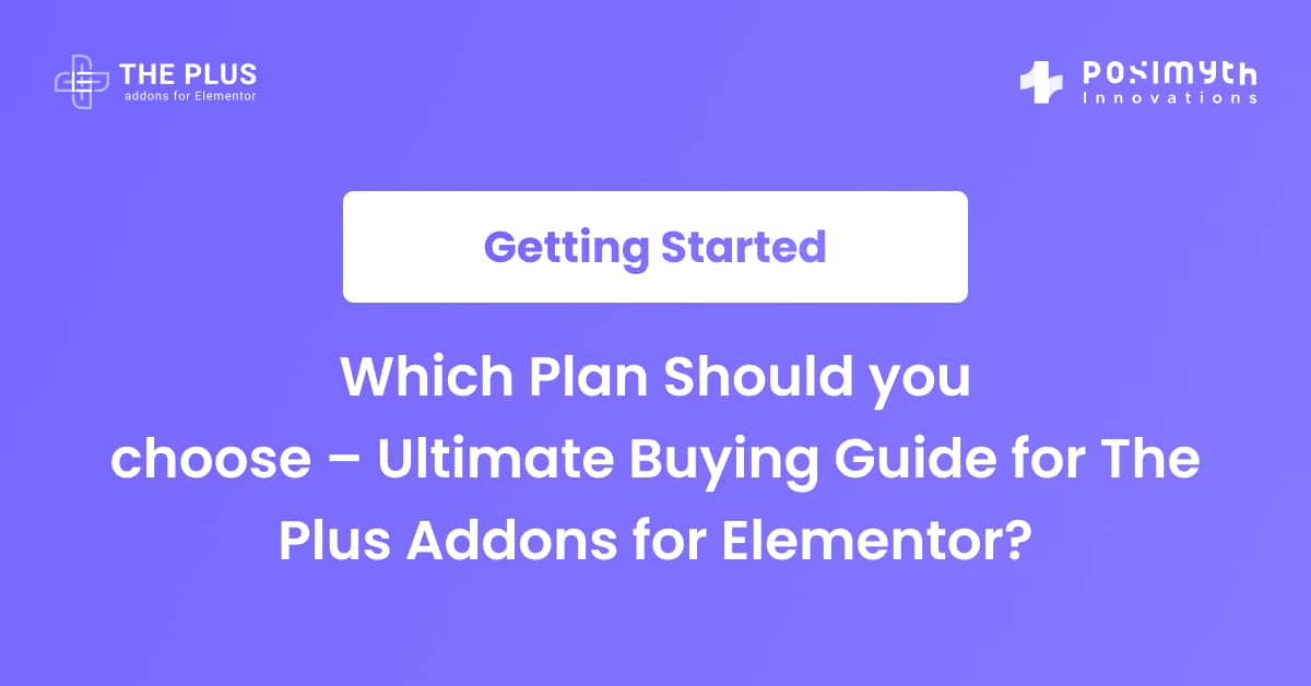 Which Plan Should you choose – Ultimate Buying Guide for The Plus ...