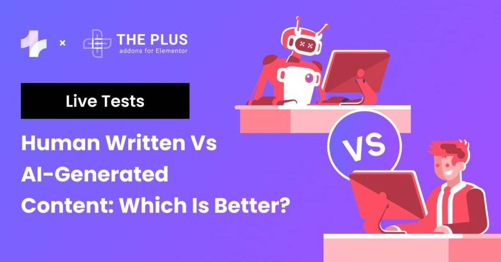 Human Written vs AI-generated Content: Which is Better in 2024 [Live ...