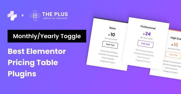 5 Best Elementor Pricing Table Plugins in 2024 [Monthly/Yearly Toggle] | The Plus Addons for ...