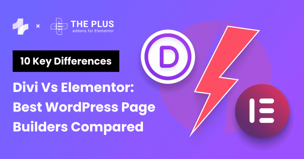 Divi vs Elementor: Best Page Builders in 2024 [10 Key Differences] | The Plus Addons for Elementor