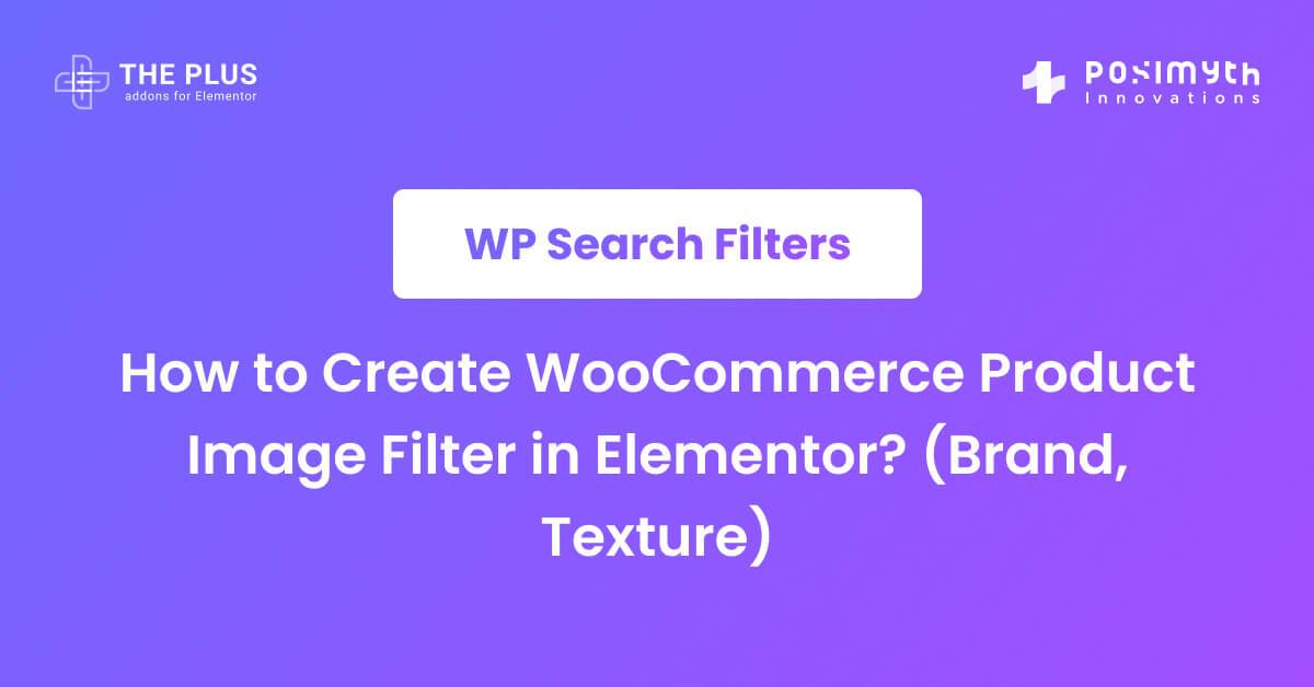 How To Create Woocommerce Product Image Filter In Elementor Brand