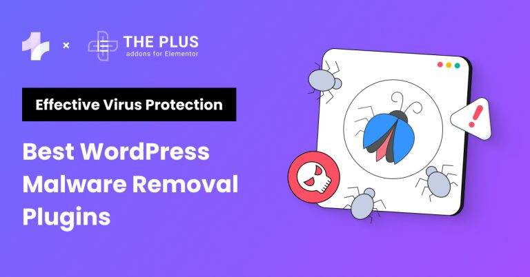 5 Best WordPress Malware Removal Plugins in 2024 [Virus Protection] | The Plus Addons for Elementor
