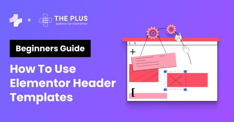 How to Use Elementor Header Templates in 2024 [Easy Guide]