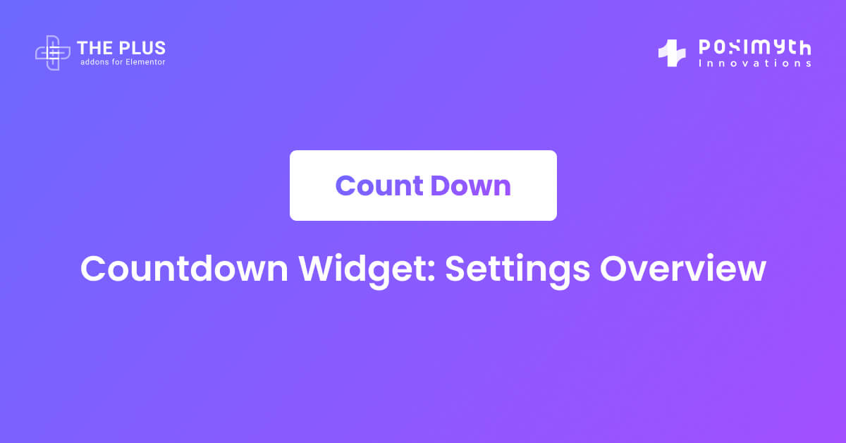 Countdown Widget: Settings Overview | The Plus Addons for Elementor