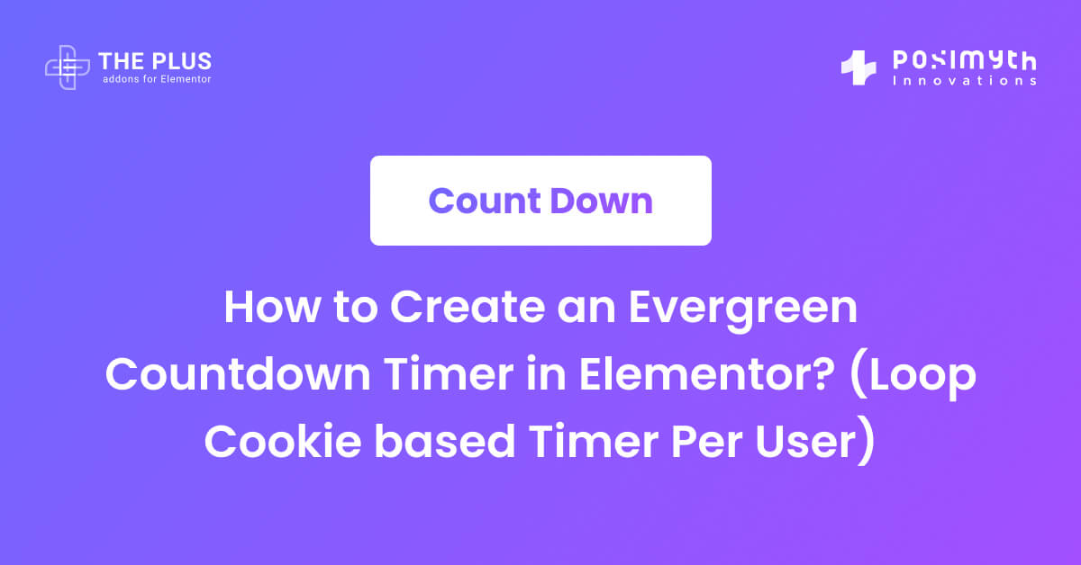 How To Create An Evergreen Countdown Timer In Elementor Loop Cookie Based Timer Per User 2639
