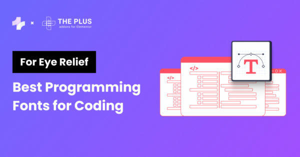 10 Best Programming Fonts for Coding in 2024 [For Eye Relief] | The Plus Addons for Elementor