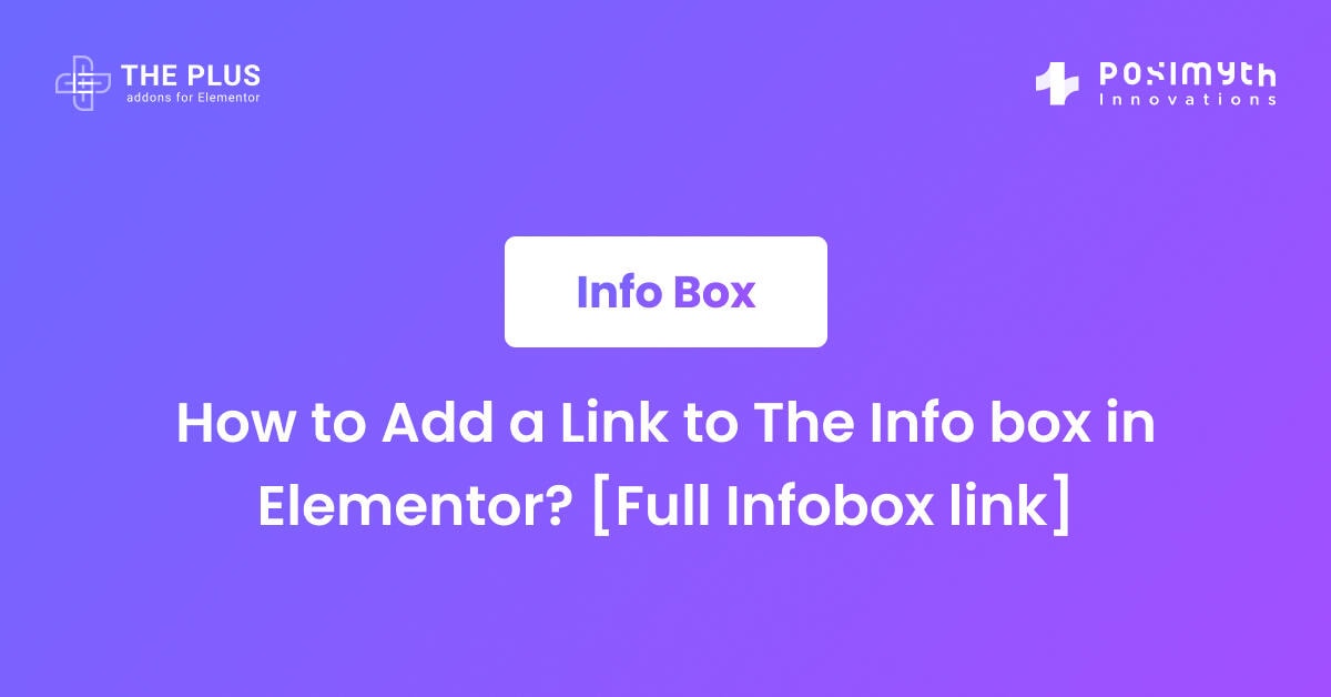 How to Add a Link to The Info box in Elementor? [Full Infobox link ...