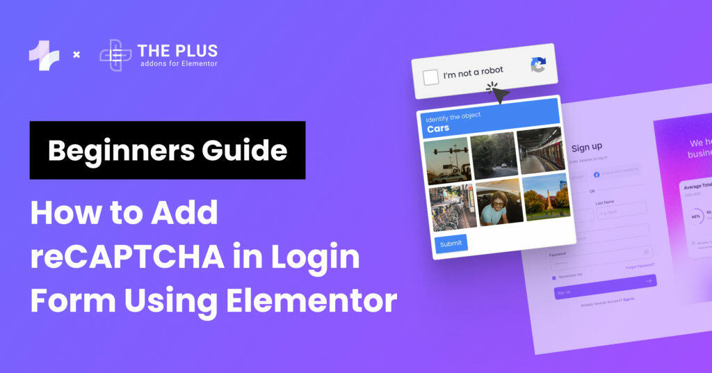 How to Add reCAPTCHA in Login Form Using Elementor?