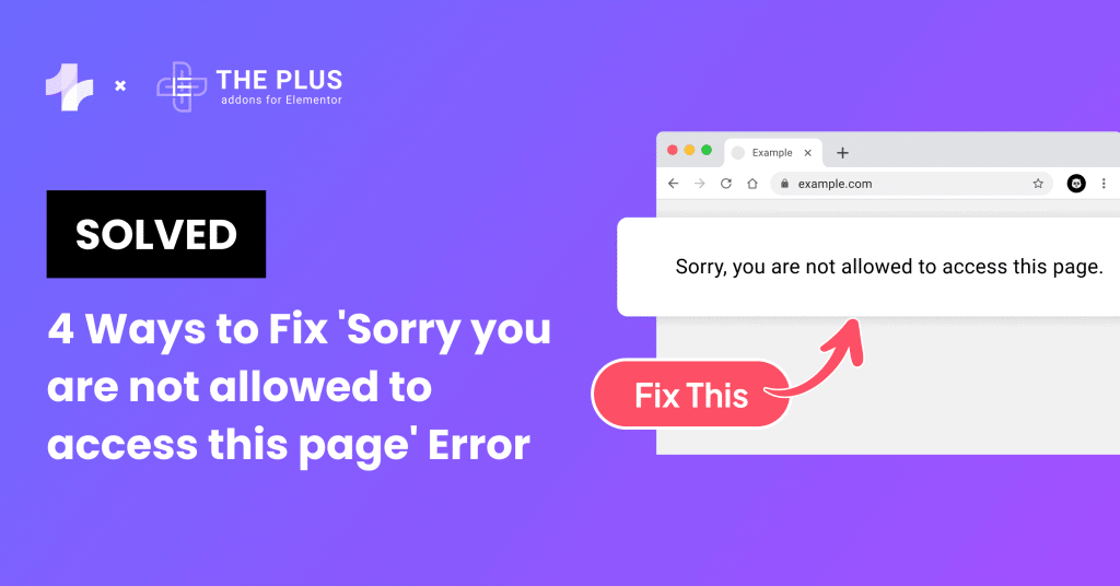 4 Ways to Fix 'Sorry you are not allowed to access this page' Error