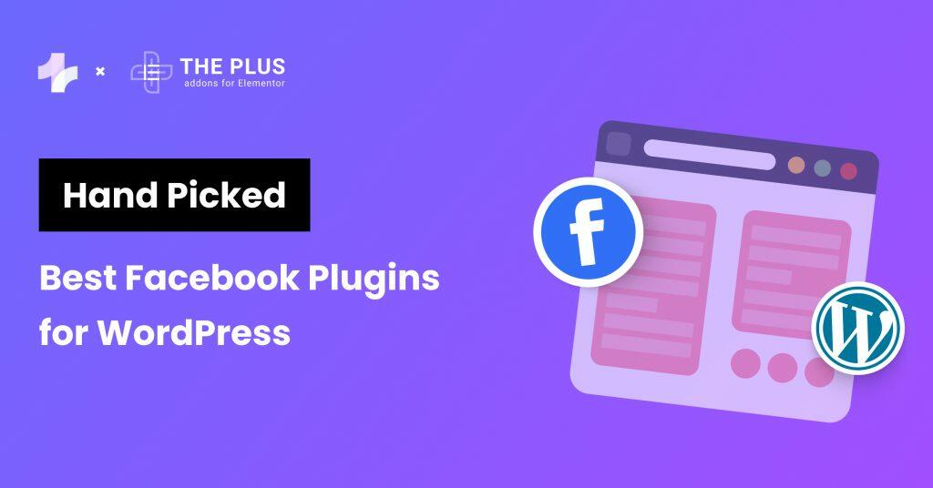 8 Best Facebook Plugins for WordPress [Complete Kit]