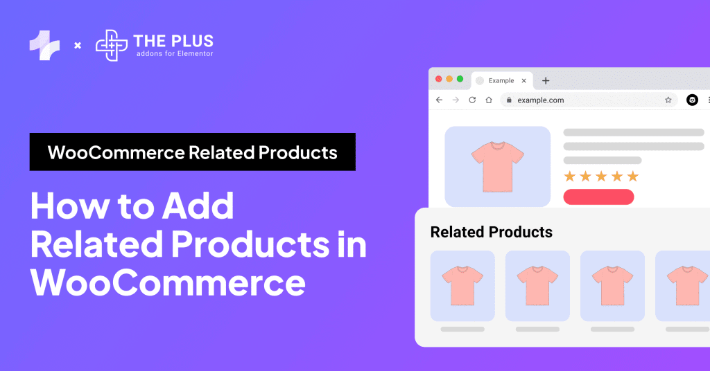 How To Add Related Products In Woocommerce 3 Methods