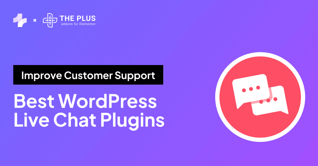 7 Best WordPress Live Chat Plugins [Better Customer Support]