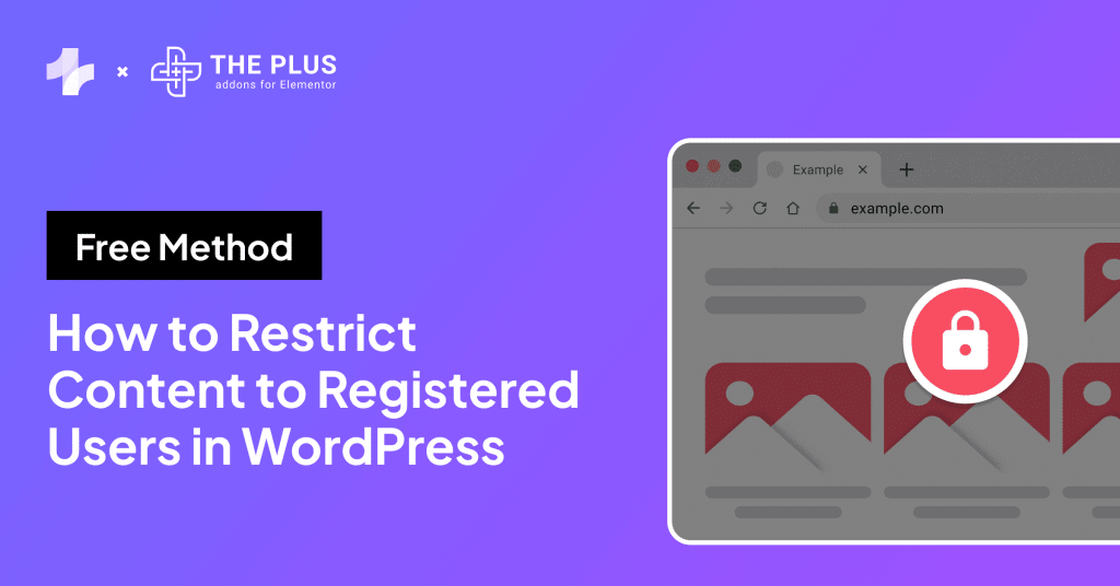 How to Restrict Content to Registered Users in WordPress